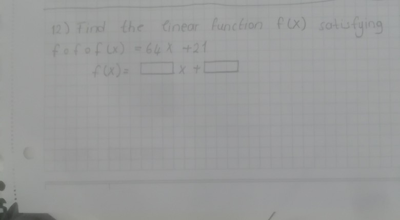 Solved 12) Find the linear function f(x) satisfying fofof | Chegg.com