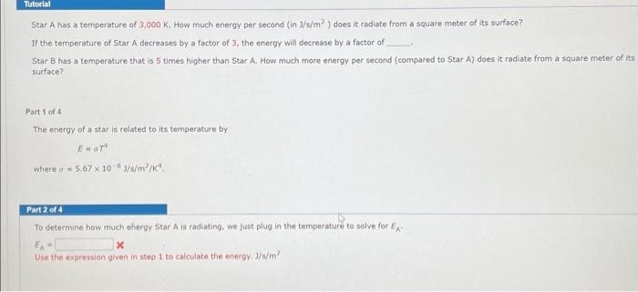 Solved Star A has a temperature of 3,000 K. How much energy | Chegg.com