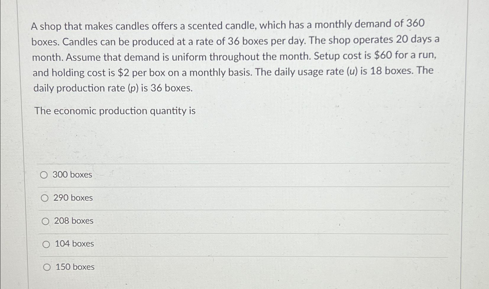 Solved A shop that makes candles offers a scented candle, | Chegg.com