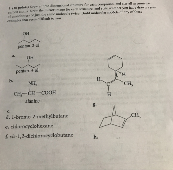 Solved (10 points) Draw a three-dimensional structure for | Chegg.com