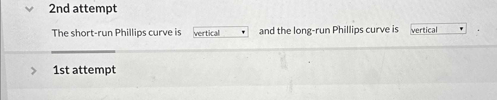 Solved 2nd ﻿attemptThe short-run Phillips curve is and the | Chegg.com