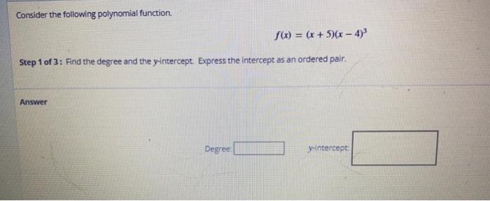 Solved Consider the following polynomial function. | Chegg.com