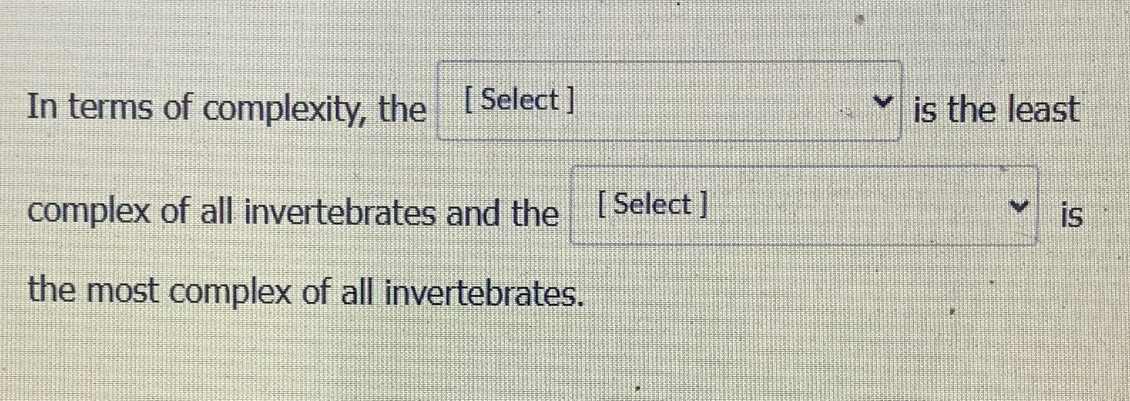 Solved In terms of complexity, the [Select ] ﻿is the least | Chegg.com