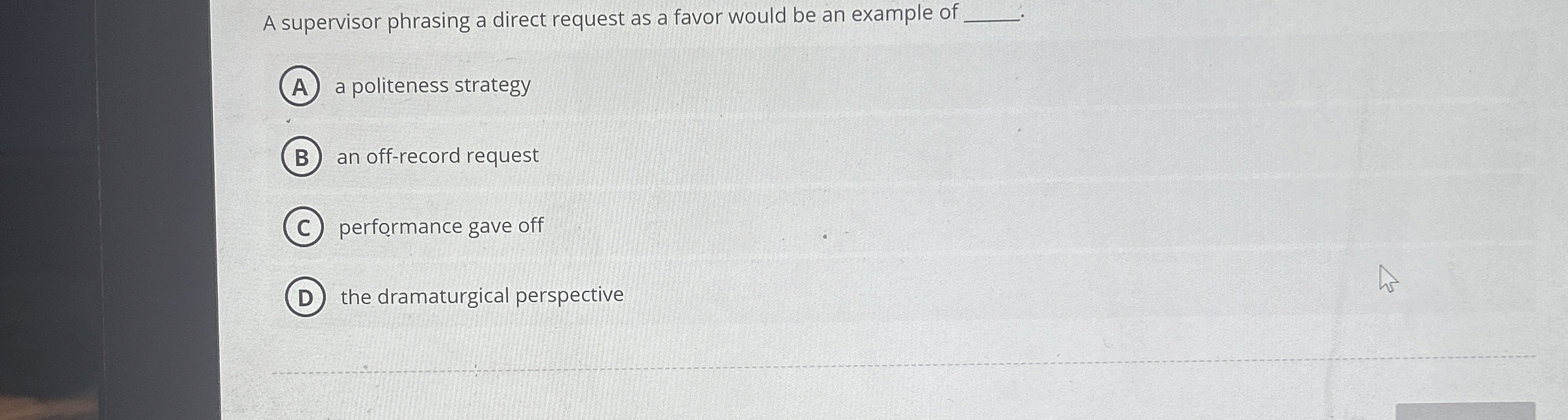 Solved A supervisor phrasing a direct request as a favor | Chegg.com