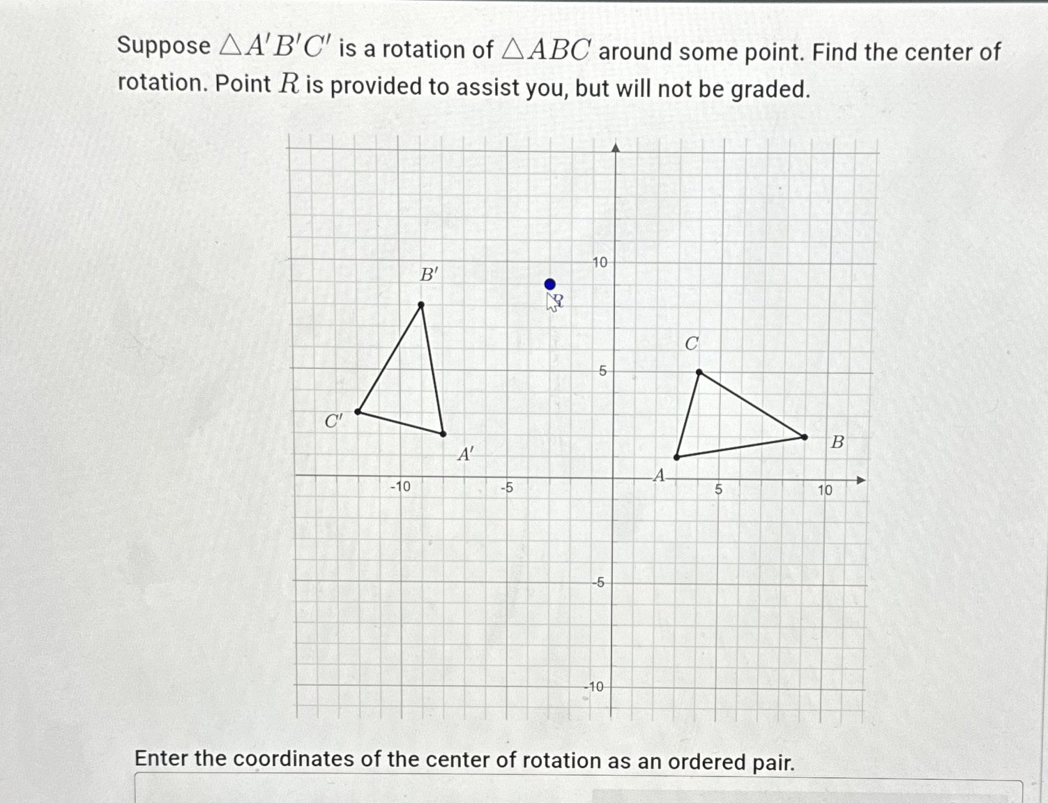 Solved Suppose ????A'B'C' ﻿is a rotation of ????ABC ﻿around | Chegg.com
