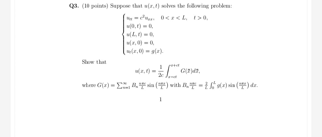 Solved Q3. (10 ﻿points) ﻿Suppose that u(x,t) ﻿solves the | Chegg.com