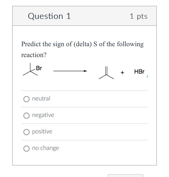 Solved Predict the sign of (delta) S of the following | Chegg.com