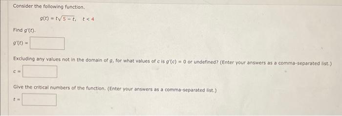 Solved Consider the following function. g(t)=t5−t,t