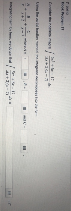 Solved (1 point) Book Problem 19 Consider the indefinite | Chegg.com