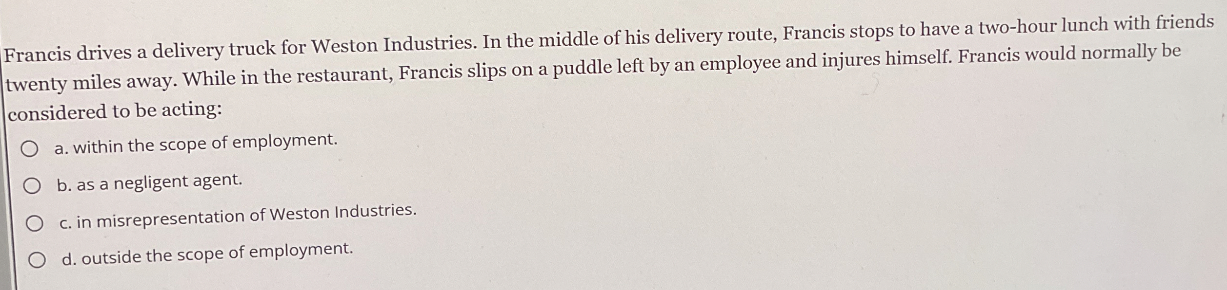 Solved Francis drives a delivery truck for Weston | Chegg.com