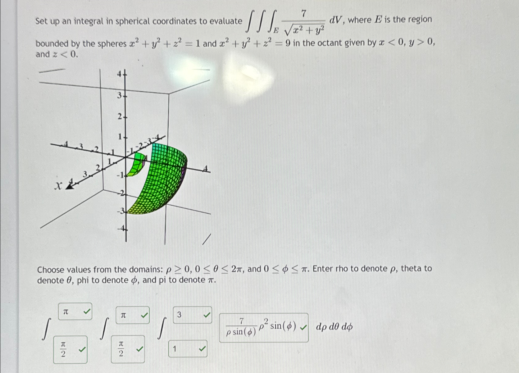 Solved Set up an integral in spherical coordinates to | Chegg.com