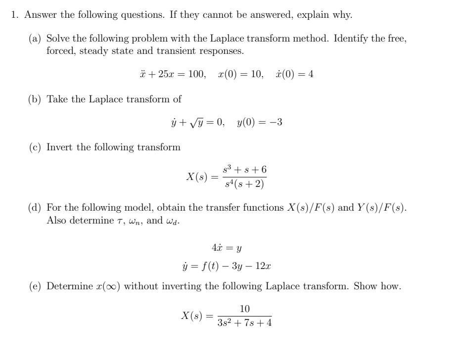 Solved Answer the following questions. If they cannot be | Chegg.com