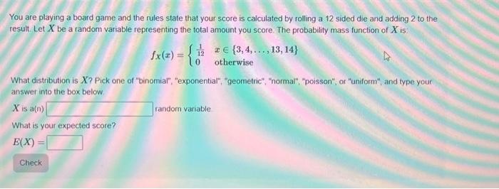 Solved You are playing a board game and the rules state that | Chegg.com