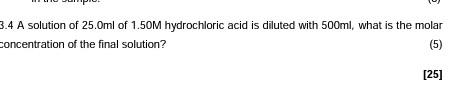Solved 3.4 A solution of 25.0ml of 1.50M hydrochloric acid | Chegg.com