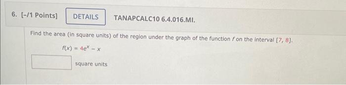 Solved Find the area (in square units) of the region under | Chegg.com