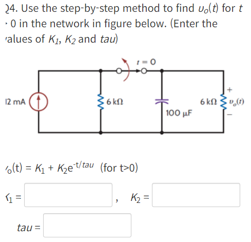 Solved Use the step-by-step method to find v0(t) ﻿for t . 0 | Chegg.com