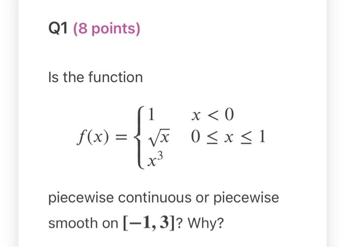 Solved Is the function f(x)=⎩⎨⎧1xx3x
