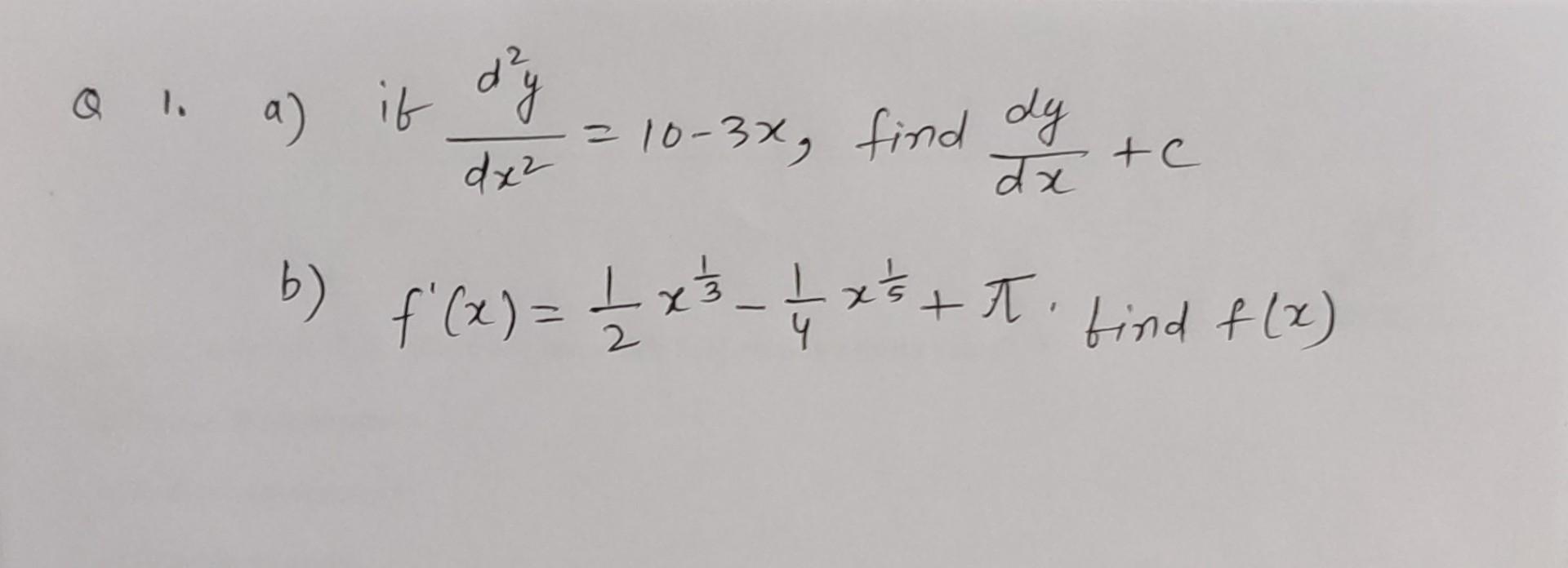 Solved a) if dx2d2y=10−3x, find dxdy+c b) | Chegg.com