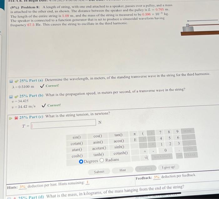 Solved (9\%) Problem 8: A length of string, with one end | Chegg.com