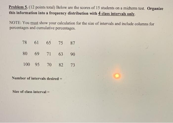 Solved Problem 5. (12 points total) Below are the scores of | Chegg.com