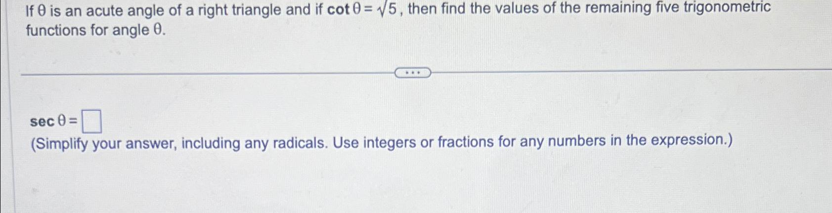 Solved If θ ﻿is an acute angle of a right triangle and if | Chegg.com