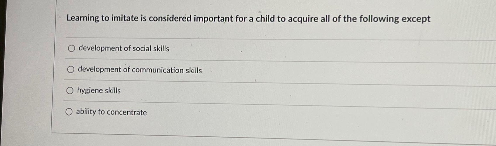 Solved Learning to imitate is considered important for a | Chegg.com