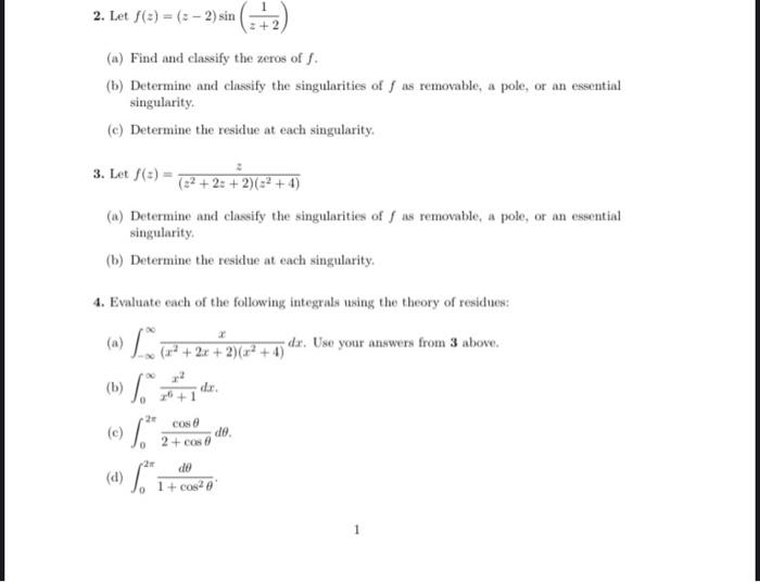 Solved 2. Let f(z)=(z−2)sin(z+21) (a) Find and classify the | Chegg.com