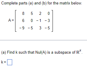 Solved Complete parts (a) ﻿and (b) ﻿for the matrix | Chegg.com