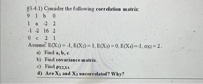 Solved \#3-4.1) Consider the following correlation matrix: | Chegg.com