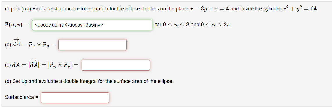 Solved (1 ﻿point) (a) ﻿Find a vector parametric equation for | Chegg.com