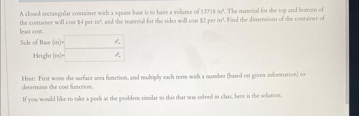 Solved A closed rectangular container with a square base is | Chegg.com