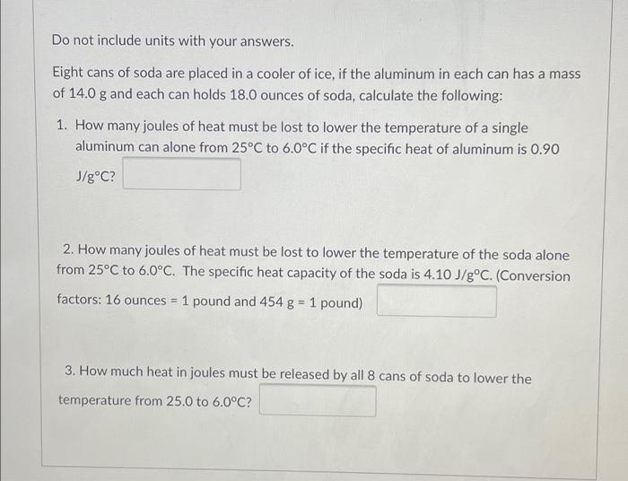 Solved Do not include units with your answers. Eight cans of | Chegg.com
