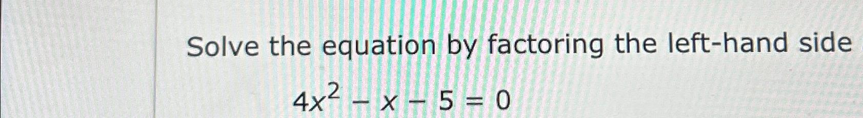 Solved Solve the equation by factoring the left-hand | Chegg.com