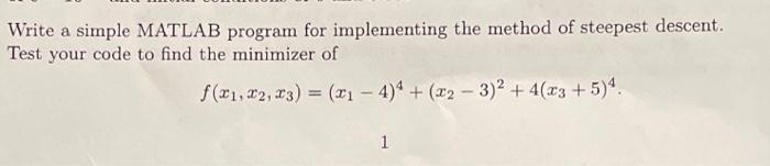 Solved Write A Simple Matlab Program For Implementing The