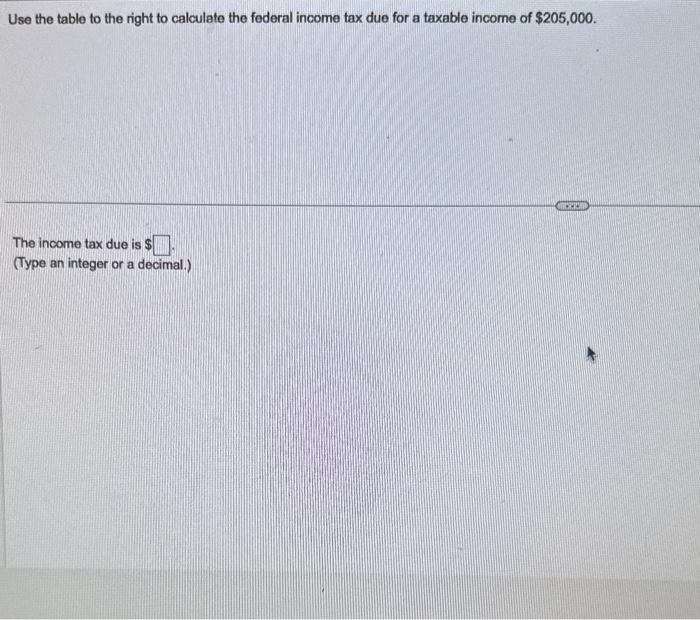 Solved Une the tnble to the right to calouleto the foderal | Chegg.com