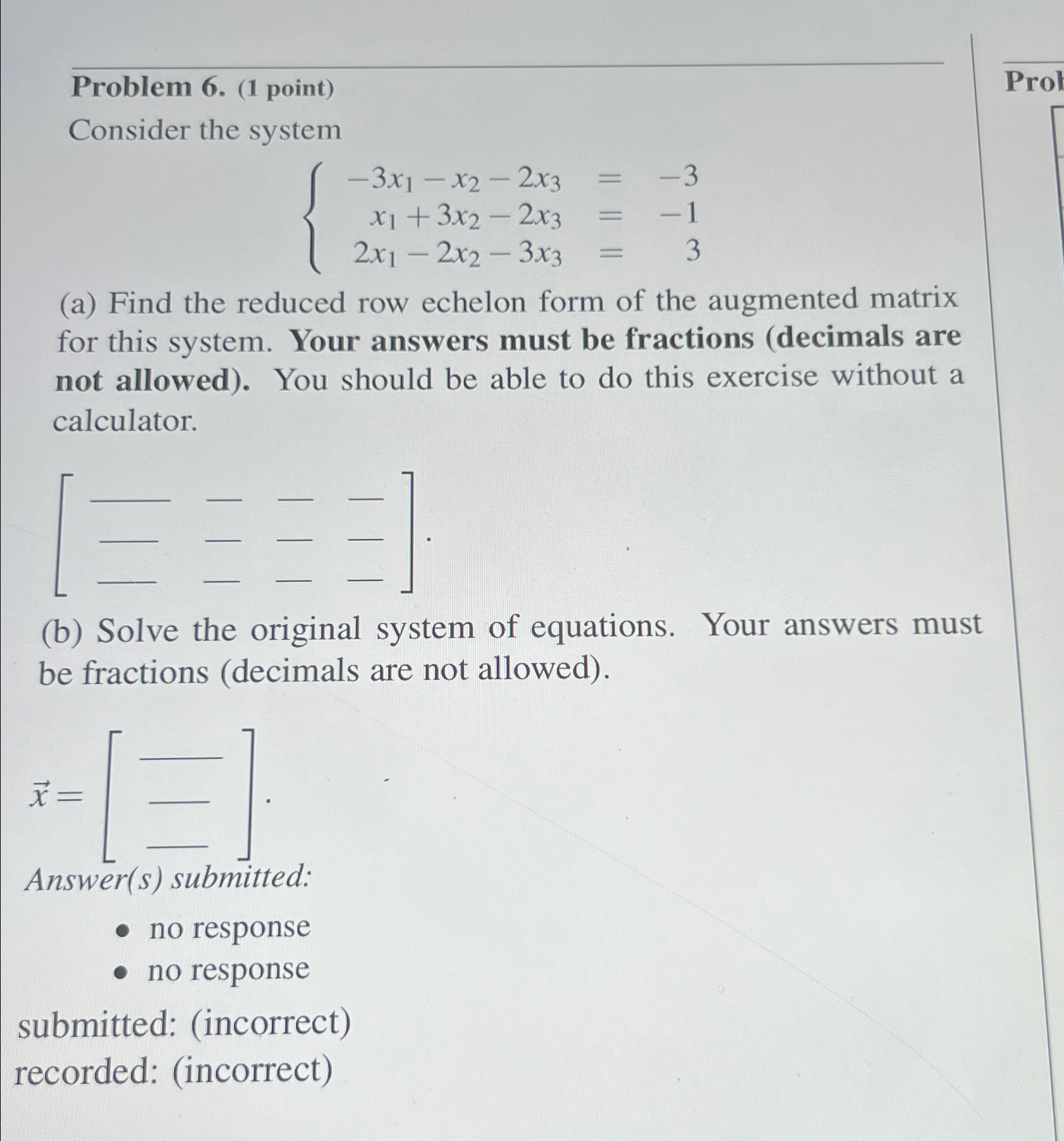 Solved Problem 6. (1 ﻿point)Consider the | Chegg.com