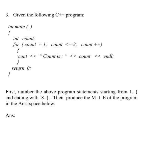 Solved C++ 1. Given the following program meg w