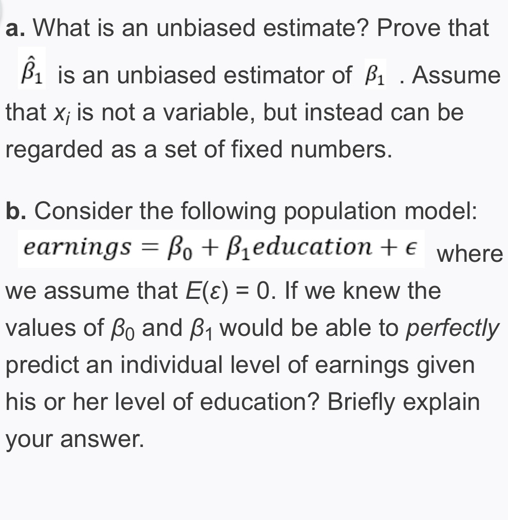 Solved a. ﻿What is an unbiased estimate? Prove that hat(β)1 | Chegg.com