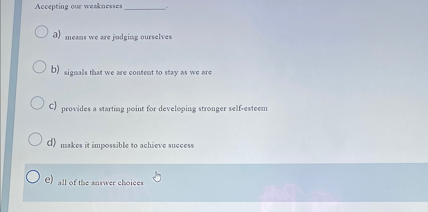 Solved Accepting our weaknessesa) ﻿means we are judging | Chegg.com