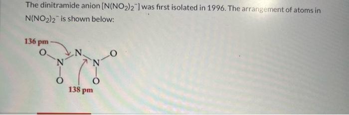 Solved The dinitramide anion [N(NO2)2"] was first isolated | Chegg.com