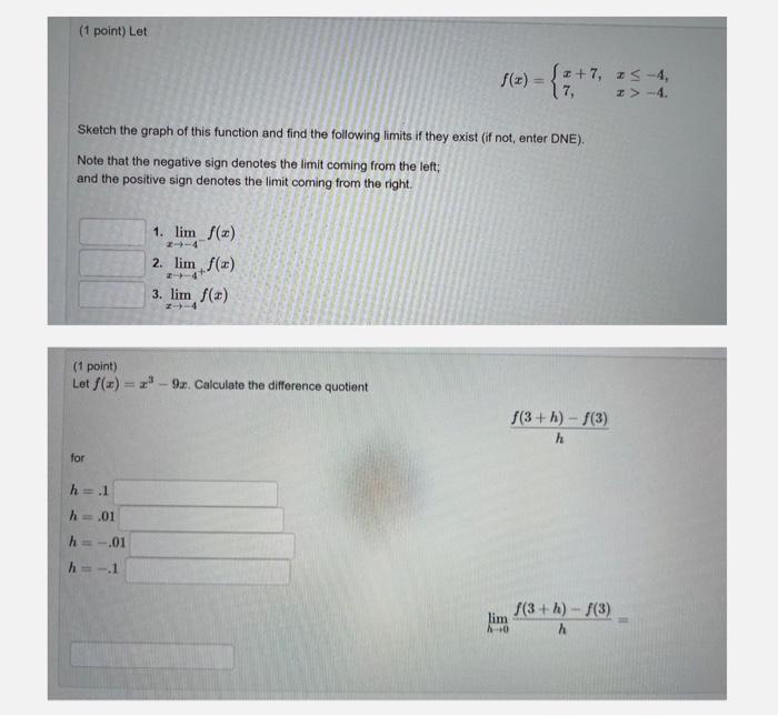 Solved (1 point) Let f(x)={x+7,7,x≤−4x>−4 Sketch the graph | Chegg.com