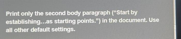 Print only the second body paragraph ("Start by | Chegg.com
