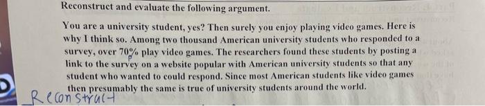 Reconstruct and evaluate the following argument. You | Chegg.com
