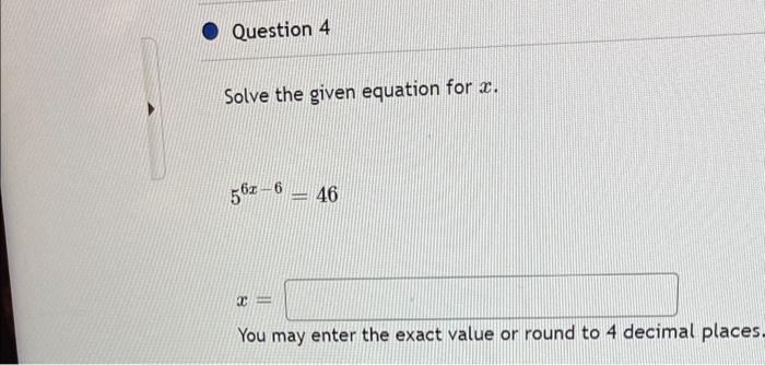 Solved Solve the given equation for x. 56x−6=46 x= You may | Chegg.com