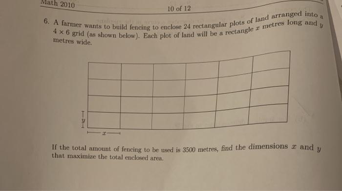 Solved 4 x 6 grid (as shown below). Each plot of land will | Chegg.com