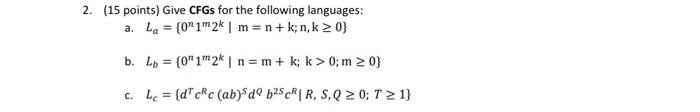 Solved (15 points) Give CFGs for the following languages: a. | Chegg.com
