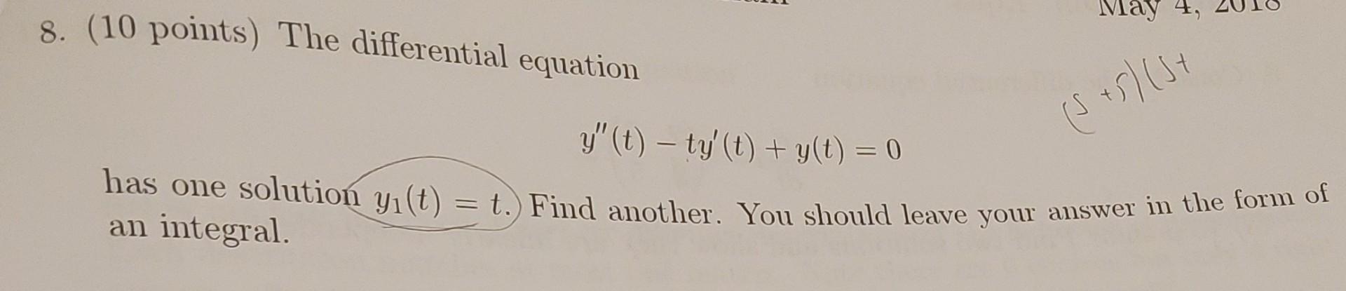 Solved 8. (10 points) The differential equation | Chegg.com