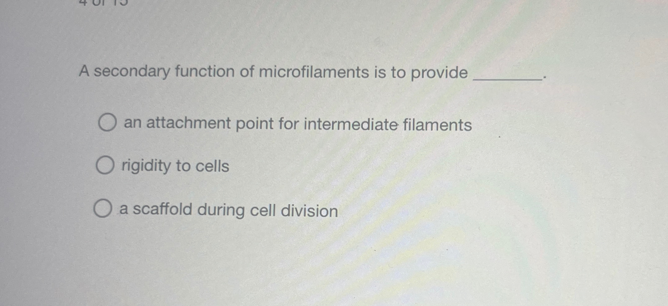 Solved A secondary function of microfilaments is to | Chegg.com