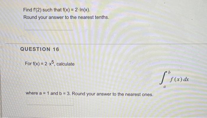 Solved Find f(2) such that f(x)=2⋅ln(x). Round your answer | Chegg.com