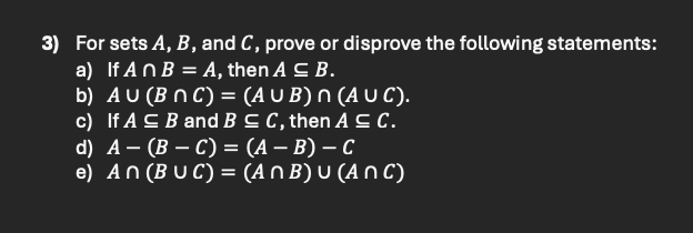 For sets A, ﻿B, ﻿and C, ﻿prove or disprove the | Chegg.com